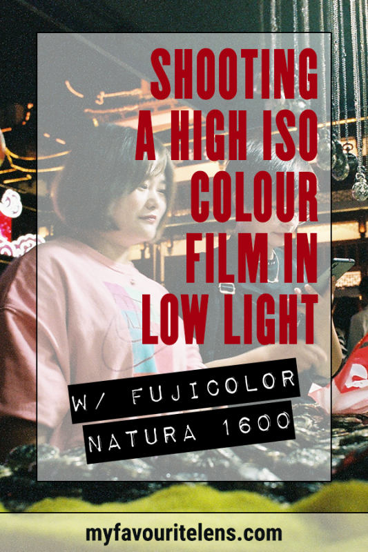 Shooting A High ISO Colour Film In Low Light [Fujicolor Natura 1600 ...